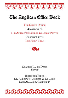 The Anglican Office Book, 2nd Edition, with the Holy Bible, AV – St ...